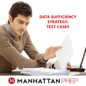 GMAT Data Sufficiency Strategy: Test Cases | GMAT