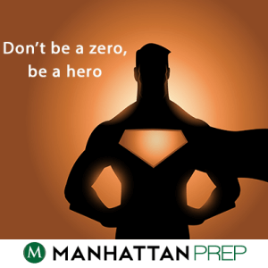 GRE Quantitative Comparison: Don’t Be a Zero, Be a Hero - GRE