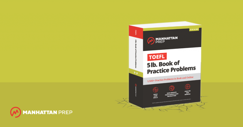 Introducing Our 5lb. Book of TOEFL Practice Problems!
