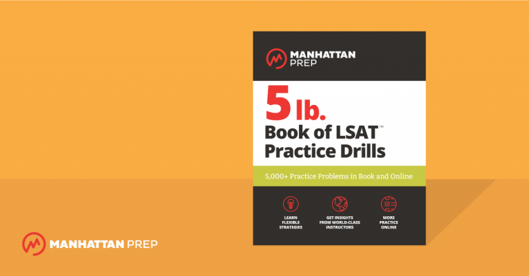 Introducing The 5 lb. Book of LSAT Practice Drills | Manhattan Prep LSAT